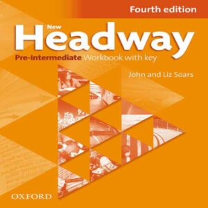 New Headway Pre-Intermediate 4th Edition - LUYEN THI KET PET FCE
